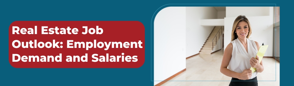 Real Estate Job Outlook: Is Real Estate a Good Career Path?